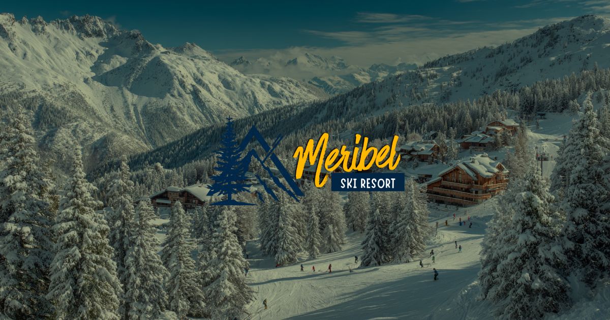 Meribel Ski Resort | Chalets, Hotels & Alpine Stays
